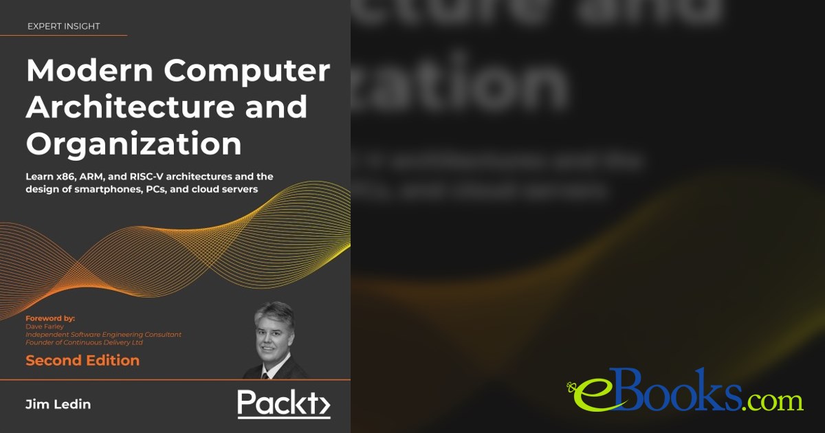 Modern Computer Architecture and Organization (2nd ed.)