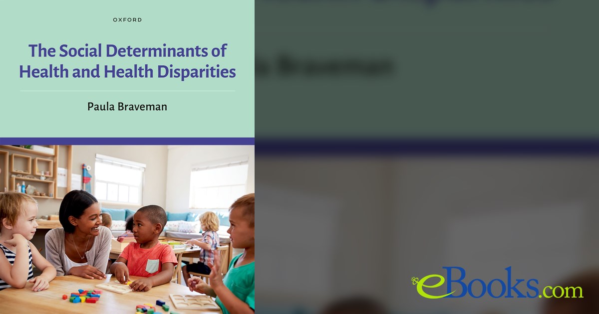 The Social Determinants of Health and Health Disparities