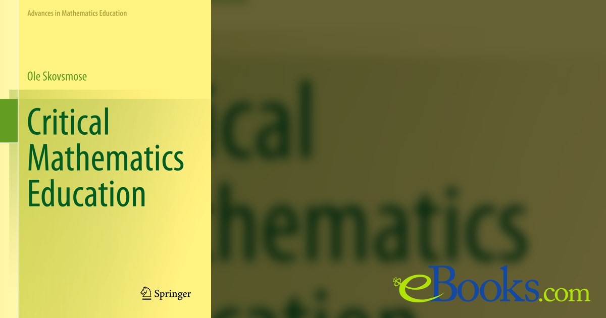 Critical Mathematics Education by Ole Skovsmose (ebook)