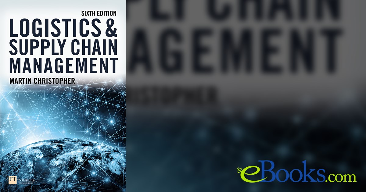 Logistics and Supply Chain Management (6th ed.)