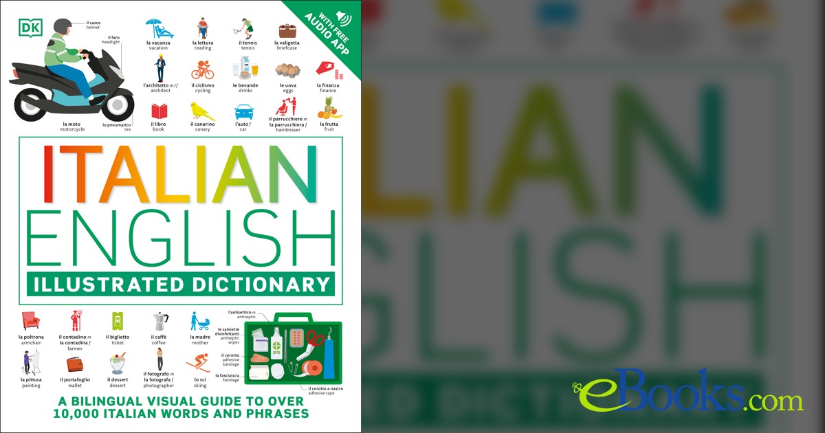 Italian English Illustrated Dictionary by DK (ebook)