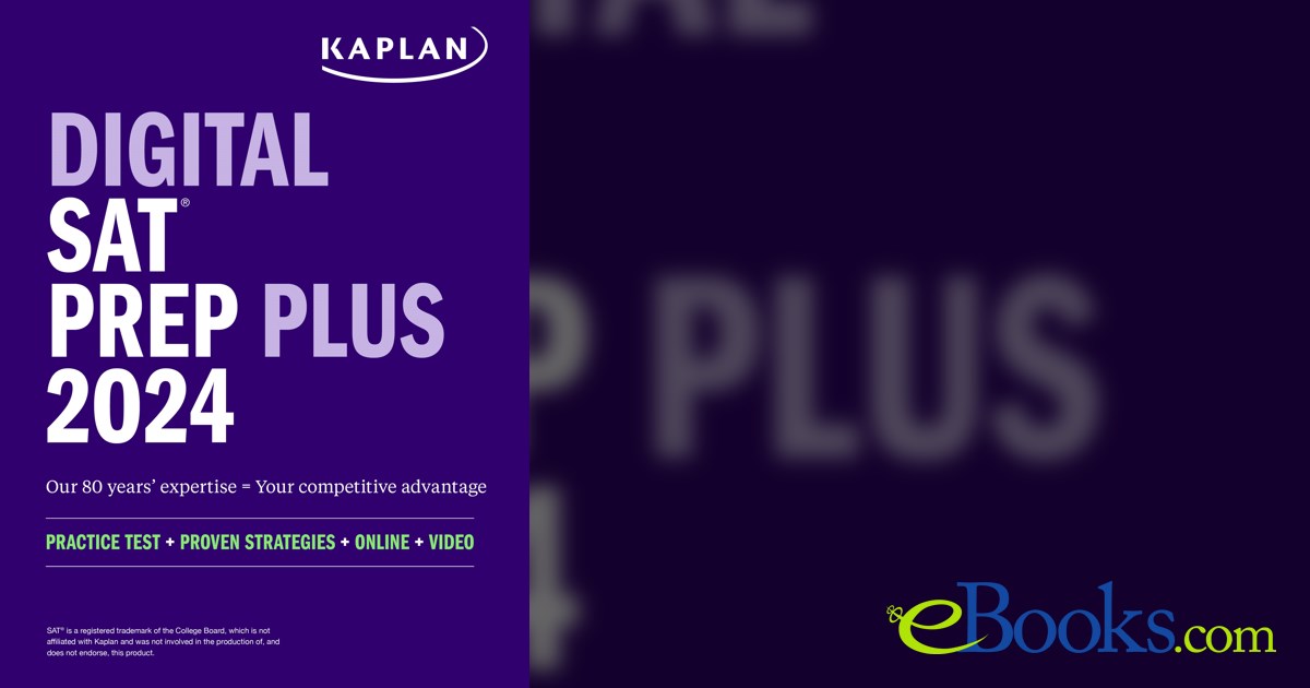 Digital SAT Prep Plus 2024: Prep Book includes 1 Full Length Practice ...
