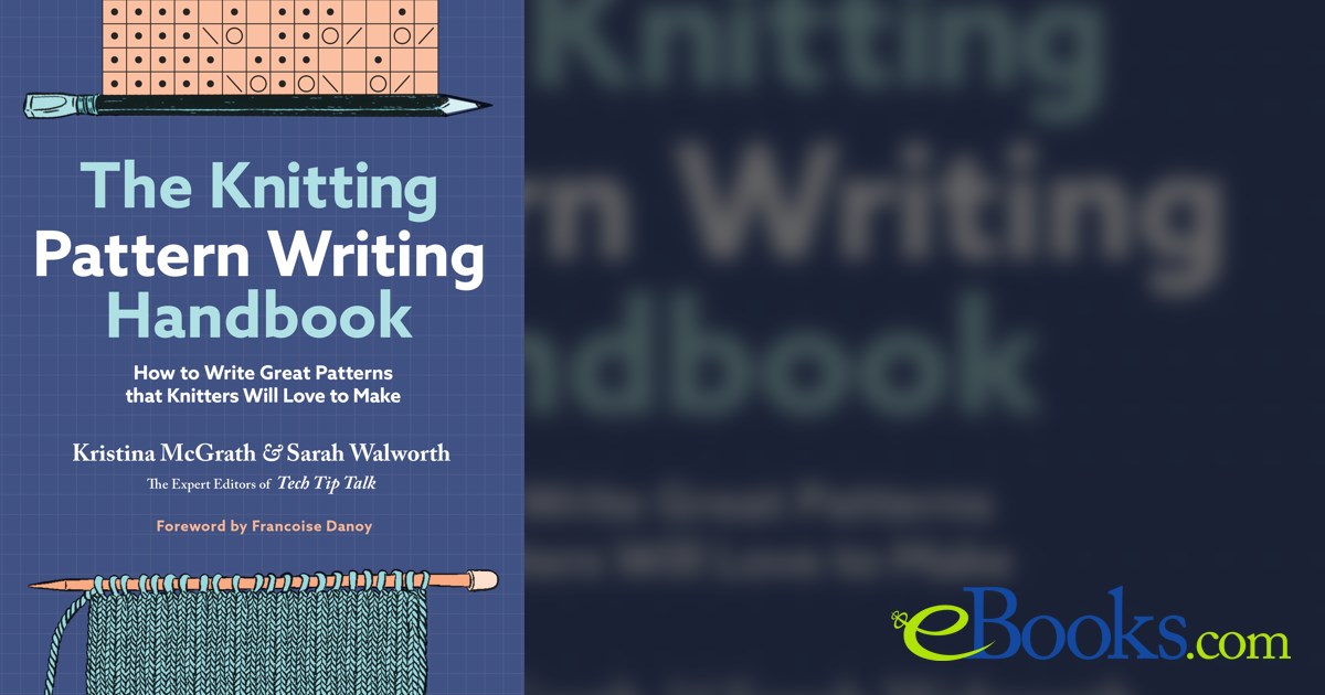 The Knitting Pattern Writing Handbook by Kristina McGrath (ebook)