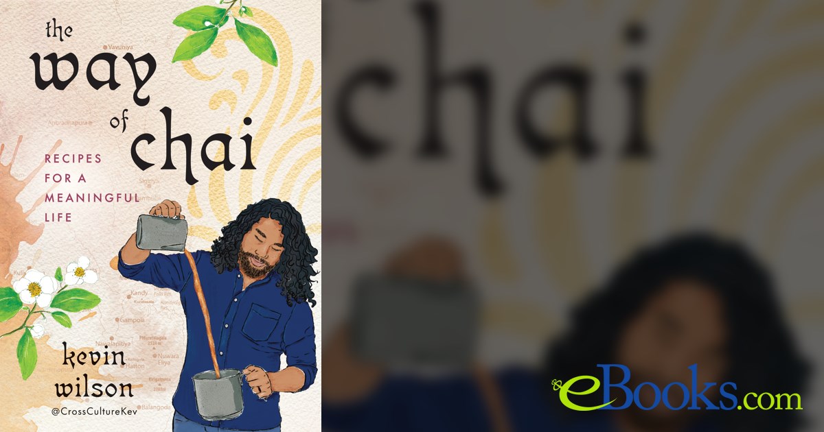 The Way of Chai by Kevin Wilson (ebook)