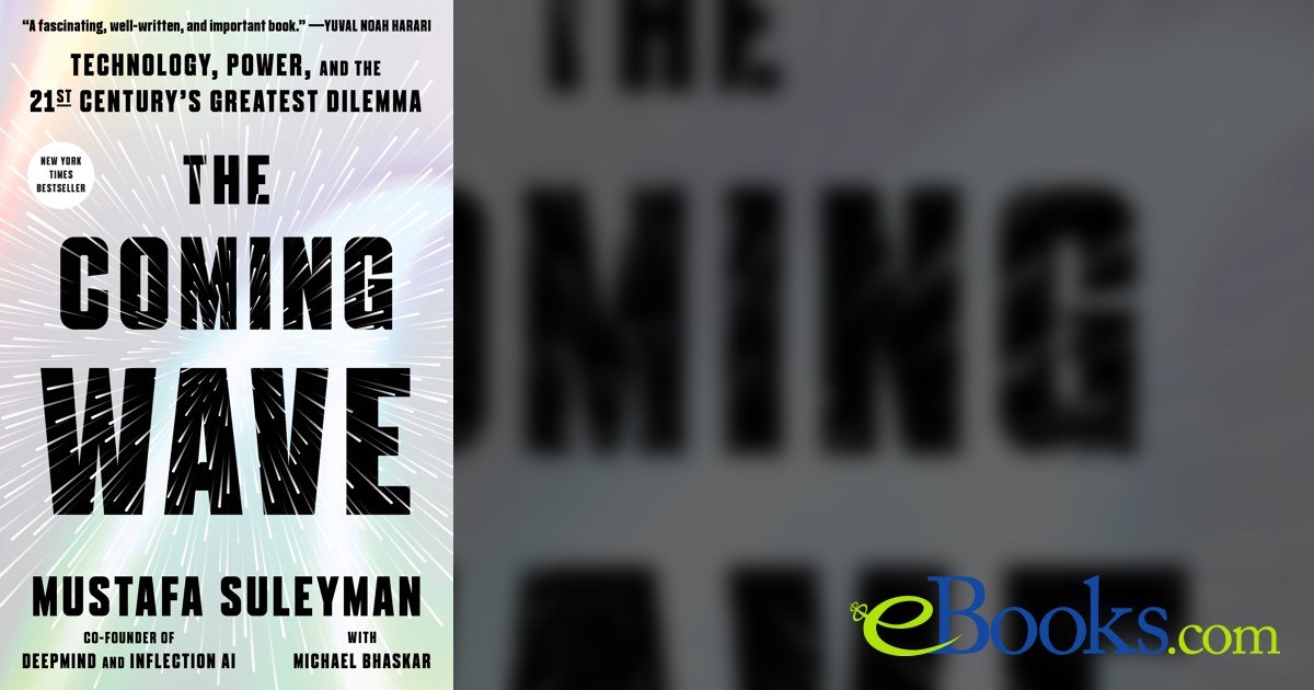 The Coming Wave by Mustafa Suleyman (ebook)