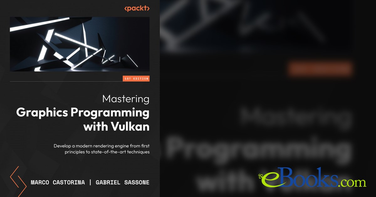 Mastering Graphics Programming with Vulkan