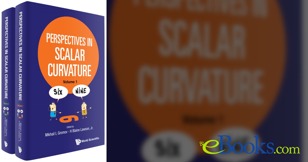 Perspectives In Scalar Curvature (In 2 Volumes)