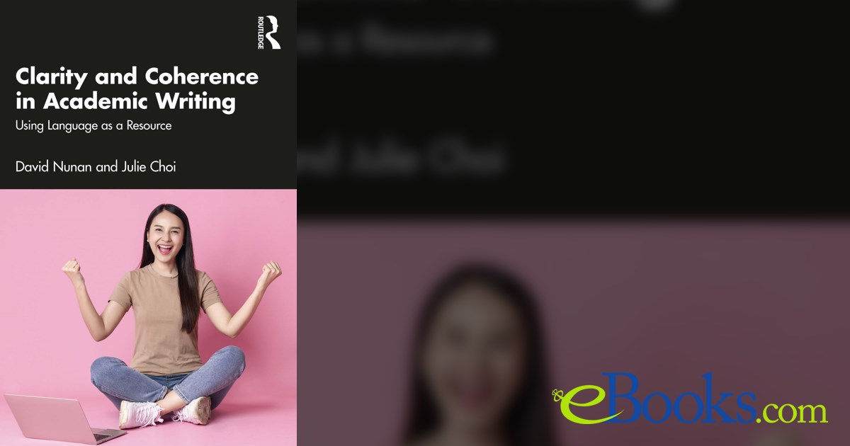 Clarity and Coherence in Academic Writing by David Nunan (ebook)