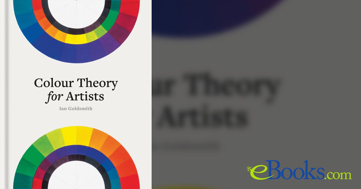 Colour Theory for Artists by Ian Goldsmith (ebook)