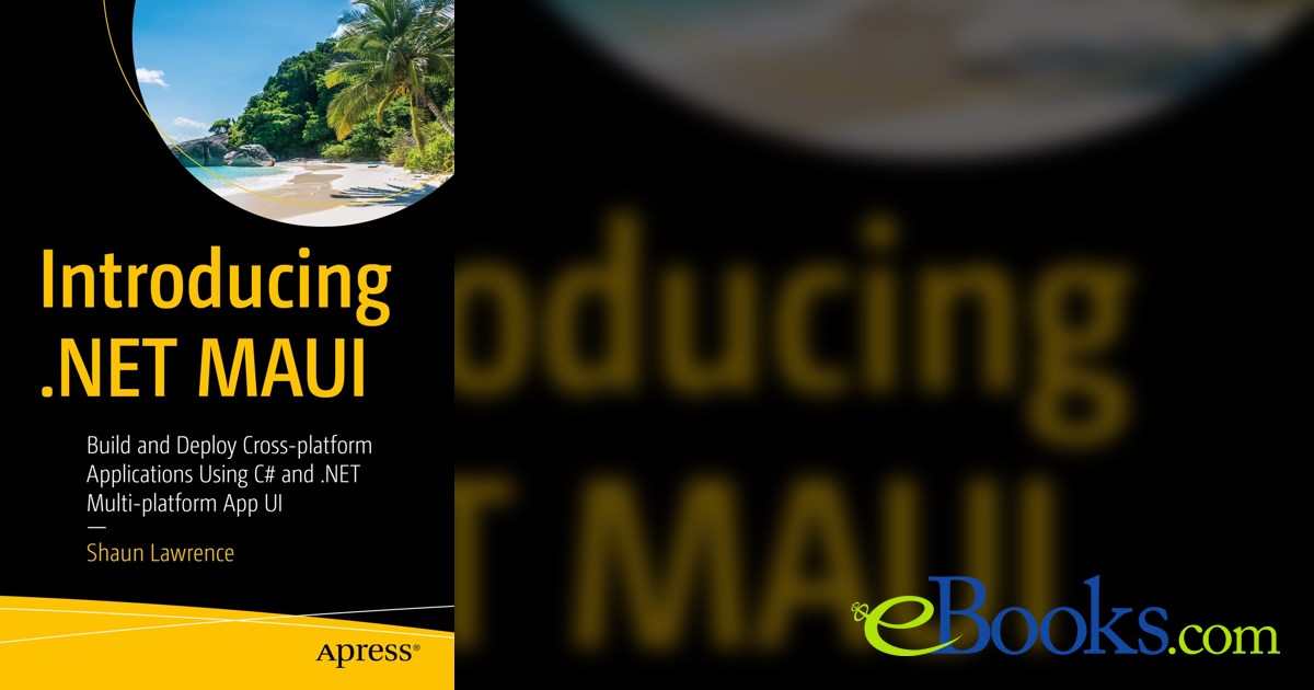 Introducing .NET MAUI by Shaun Lawrence (ebook)
