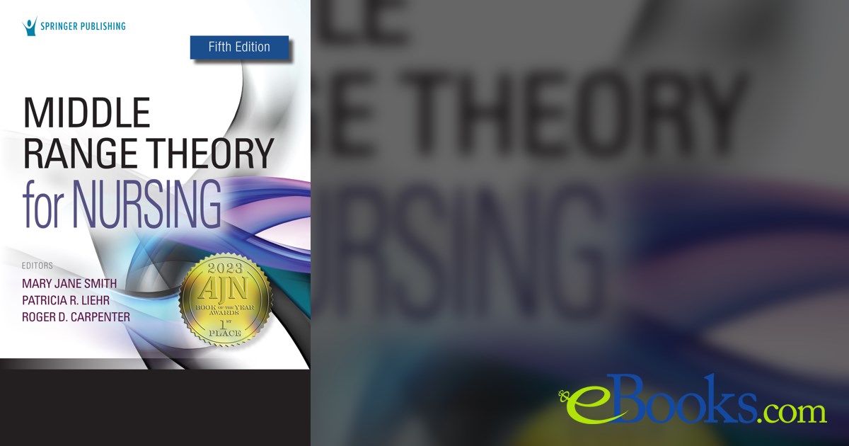 Middle Range Theory for Nursing (5th ed.) by Mary Jane Smith (ebook)