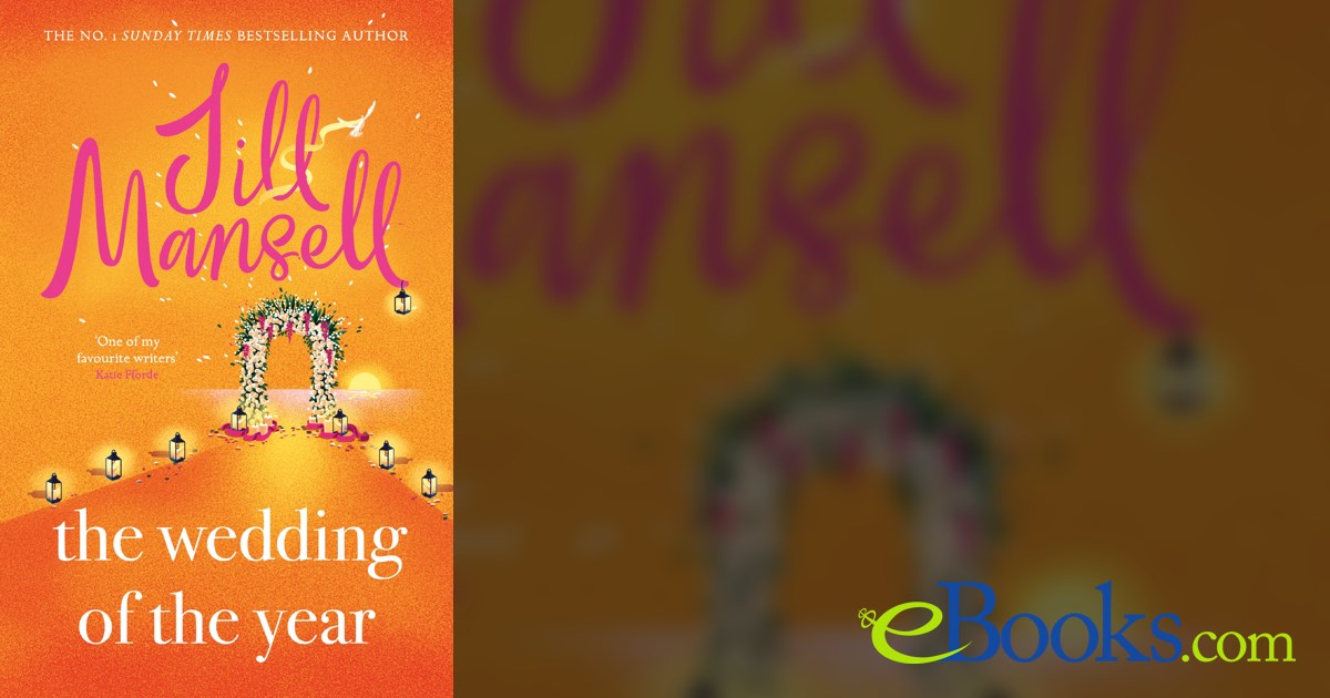 The Wedding of the Year by Jill Mansell (ebook)