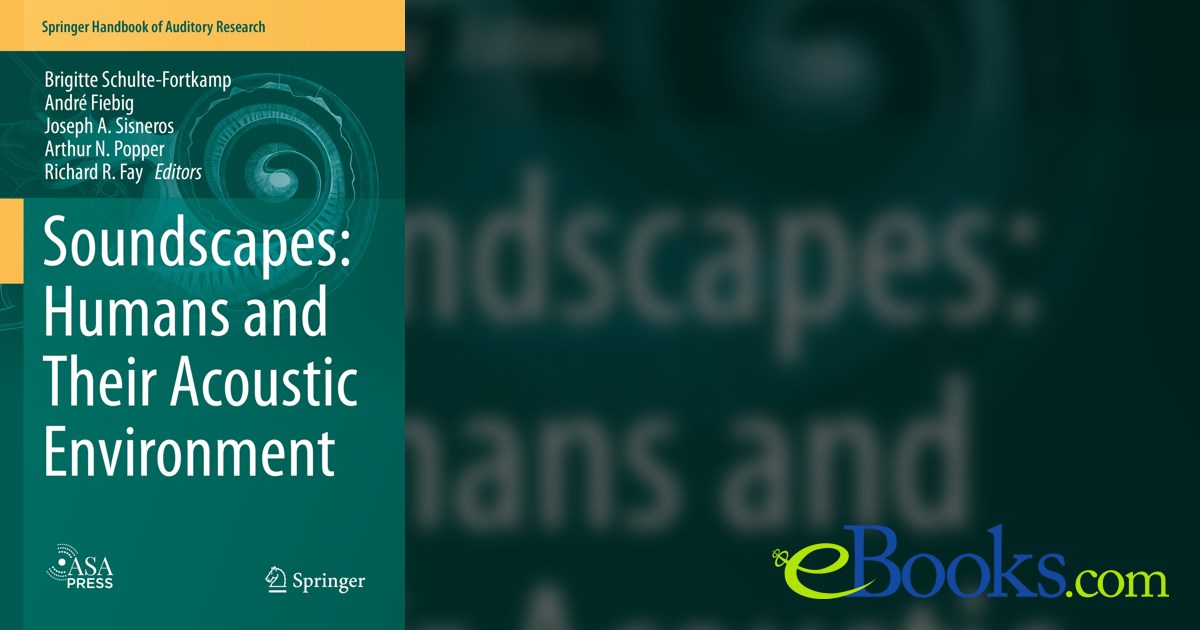 Soundscapes: Humans and Their Acoustic Environment