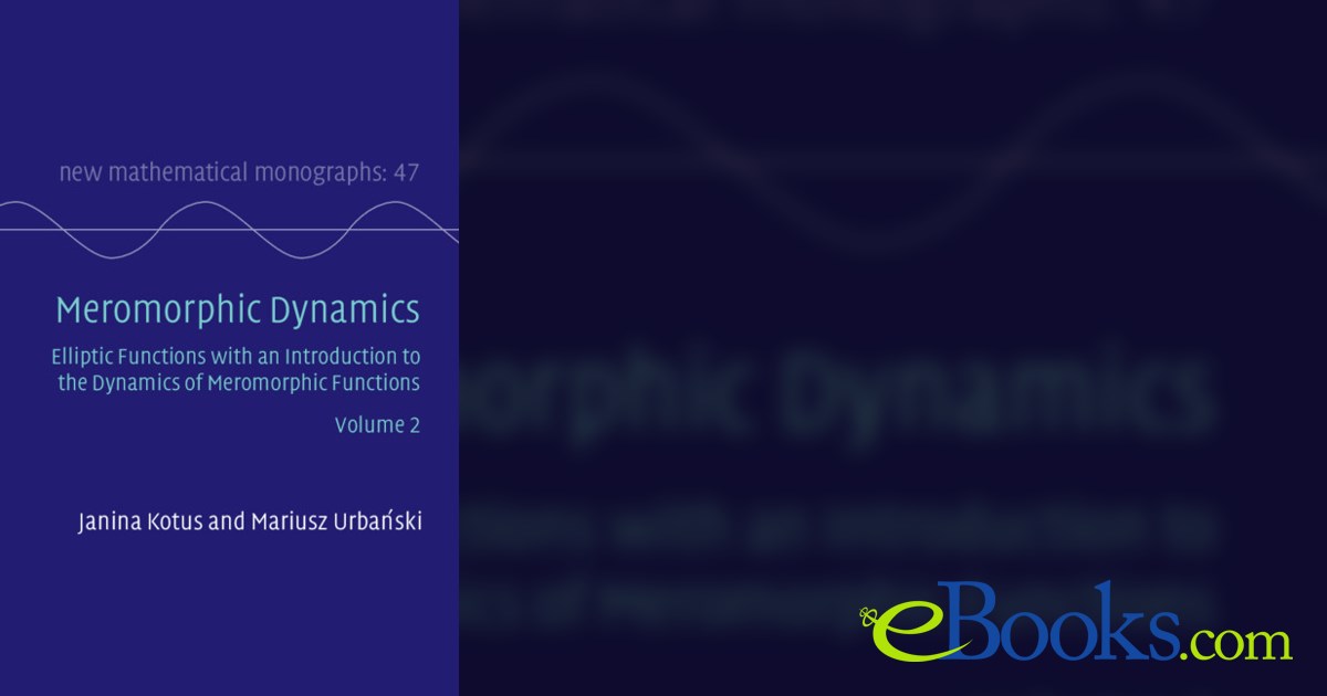 Meromorphic Dynamics: Volume 2 by Janina Kotus (ebook)
