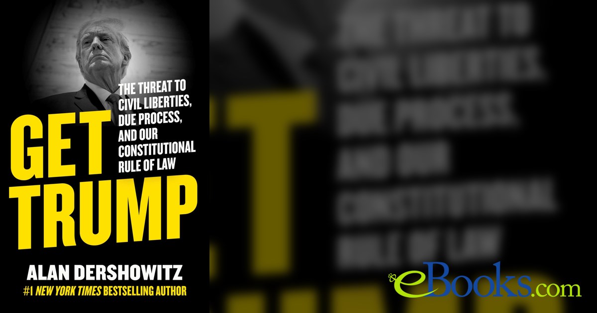 Get Trump by Alan Dershowitz (ebook)