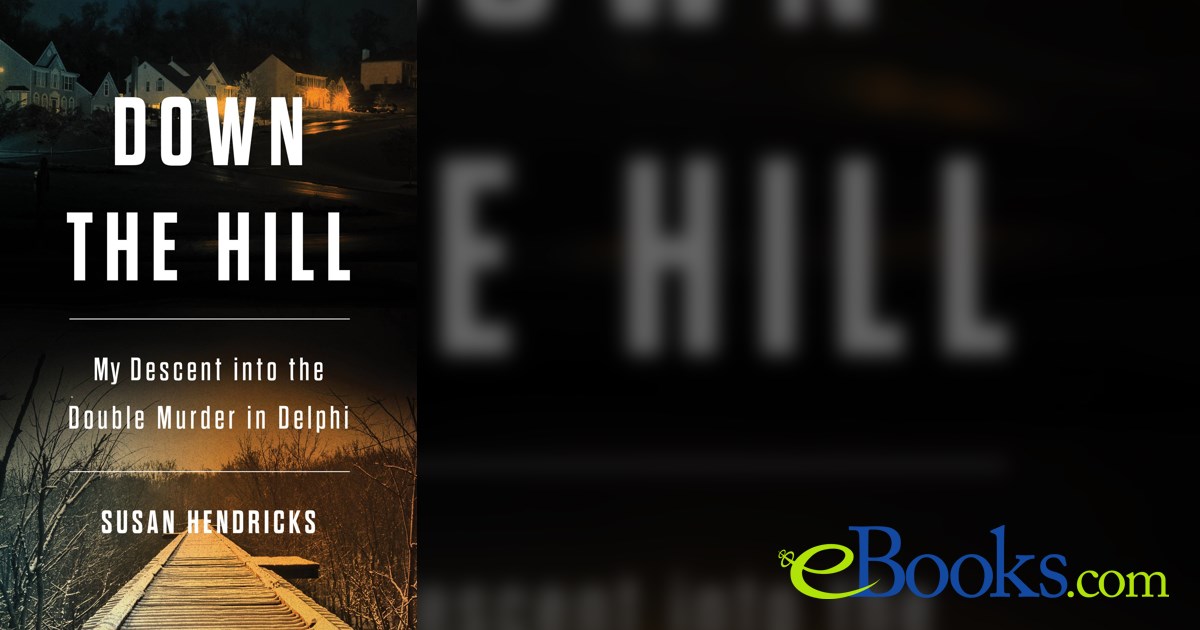 Down the Hill by Susan Hendricks (ebook)