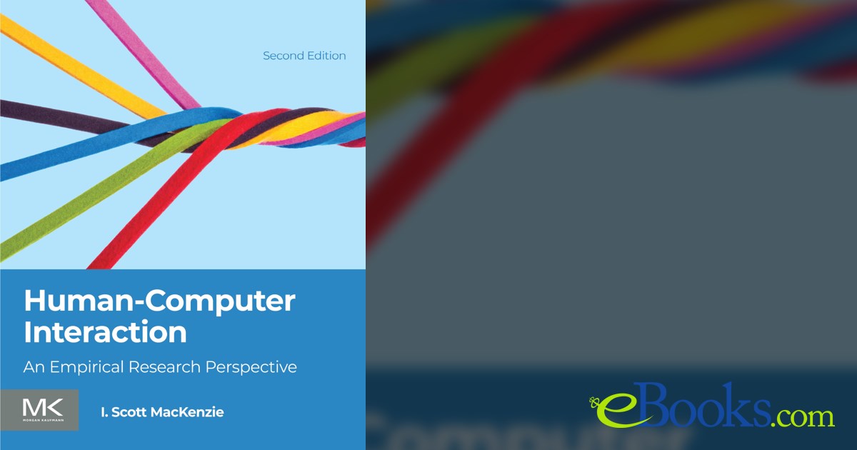 Human-Computer Interaction (2nd ed.) by I. Scott MacKenzie (ebook)