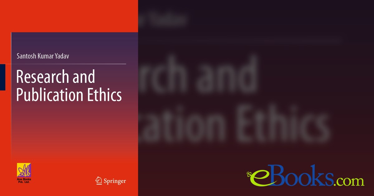 Research and Publication Ethics by Santosh Kumar Yadav (ebook)