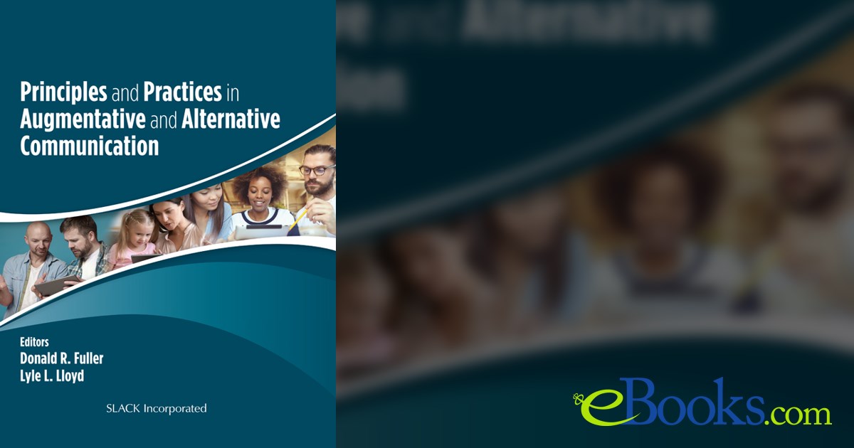 Principles and Practices in Augmentative and Alternative Communication