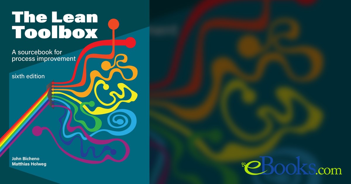 The Lean Toolbox Sixth Edition by Bicheno, John, R (ebook)
