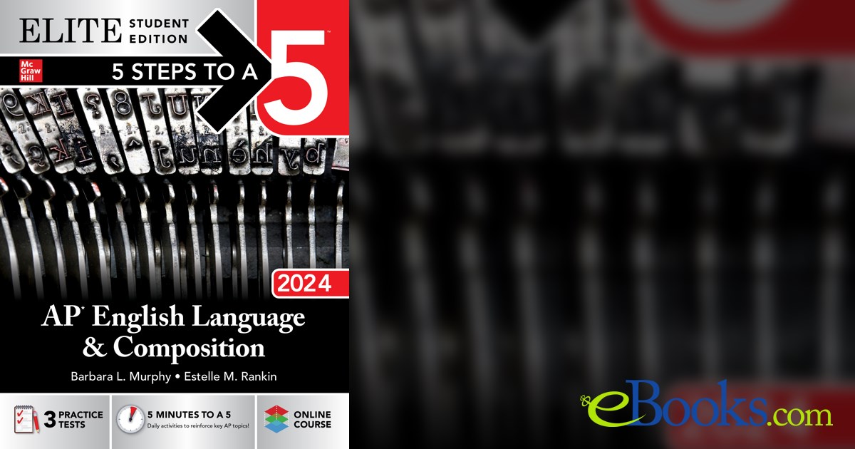 5 Steps to a 5: AP English Language and Composition 2024 Elite Student ...