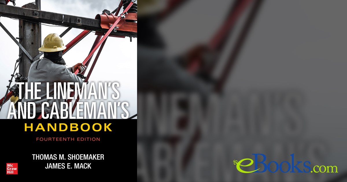 The Lineman's and Cableman's Handbook, Fourteenth Edition