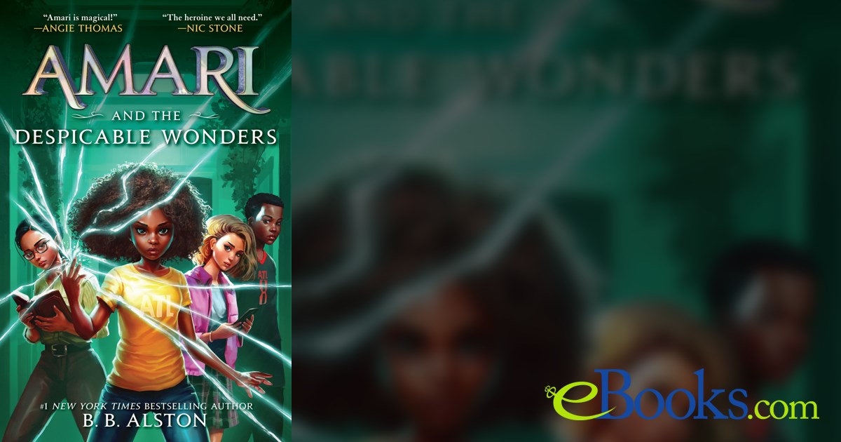 Amari and the Despicable Wonders by B. B. Alston (ebook)