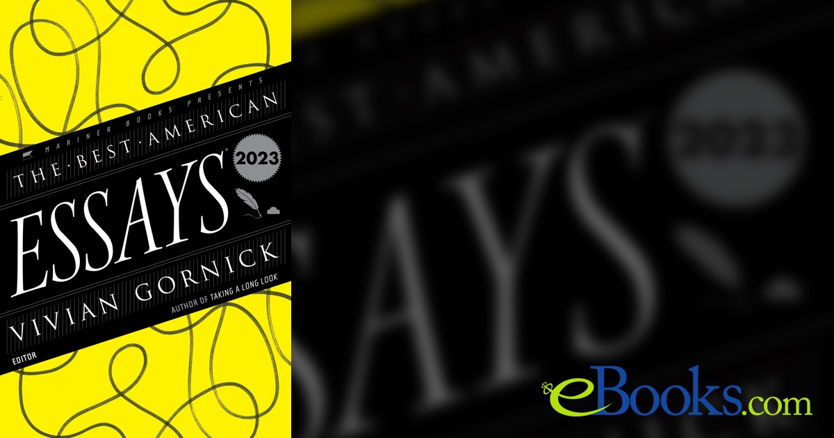 The Best American Essays 2023 by Vivian Gornick (ebook)