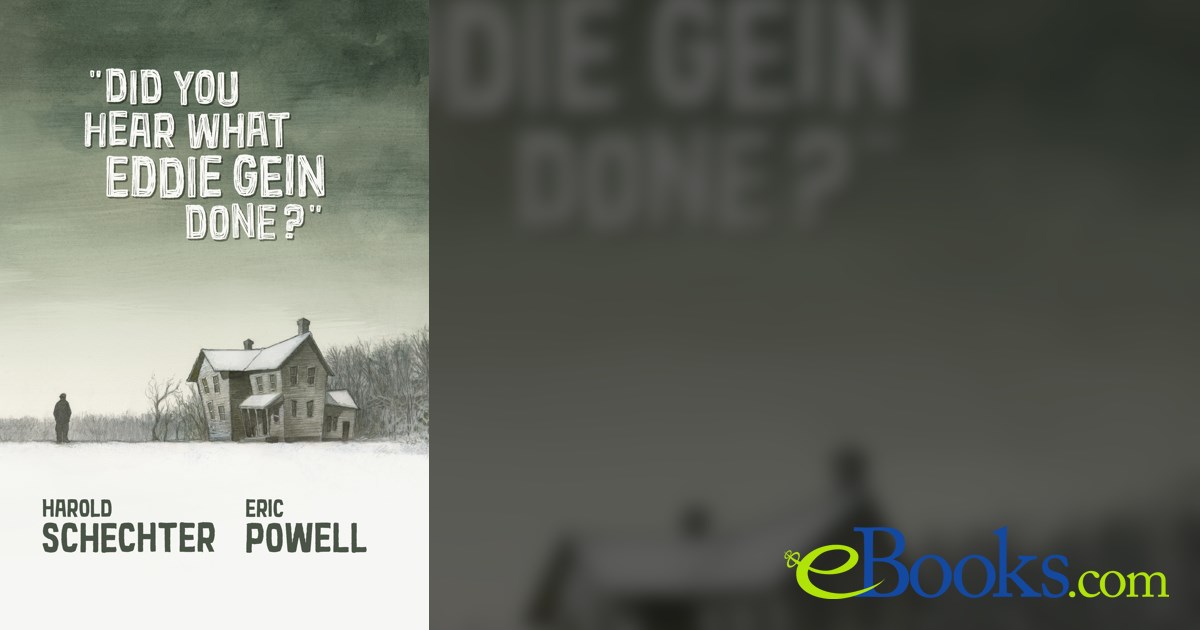 Did You Hear What Eddie Gein Done? by Eric Powell (ebook)