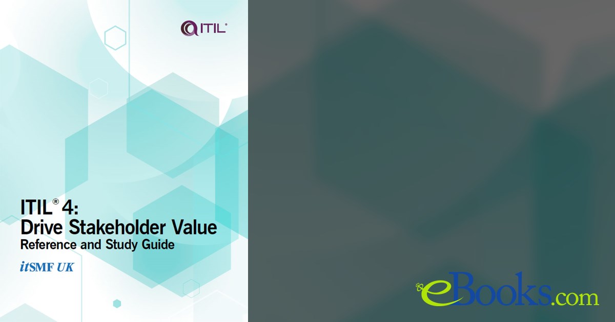 ITIL 4 : Drive Stakeholder Value