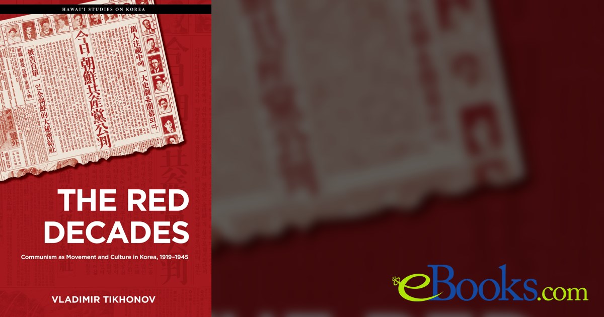 The Red Decades by Vladimir Tikhonov (ebook)