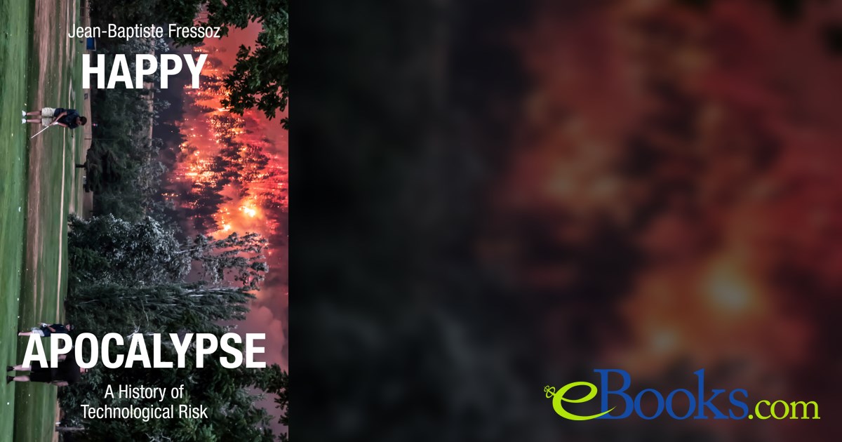 Happy Apocalypse by Jean-Baptiste Fressoz (ebook)