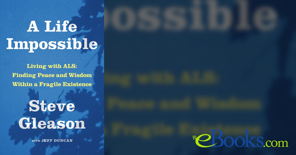A Life Impossible by Steve Gleason (ebook)