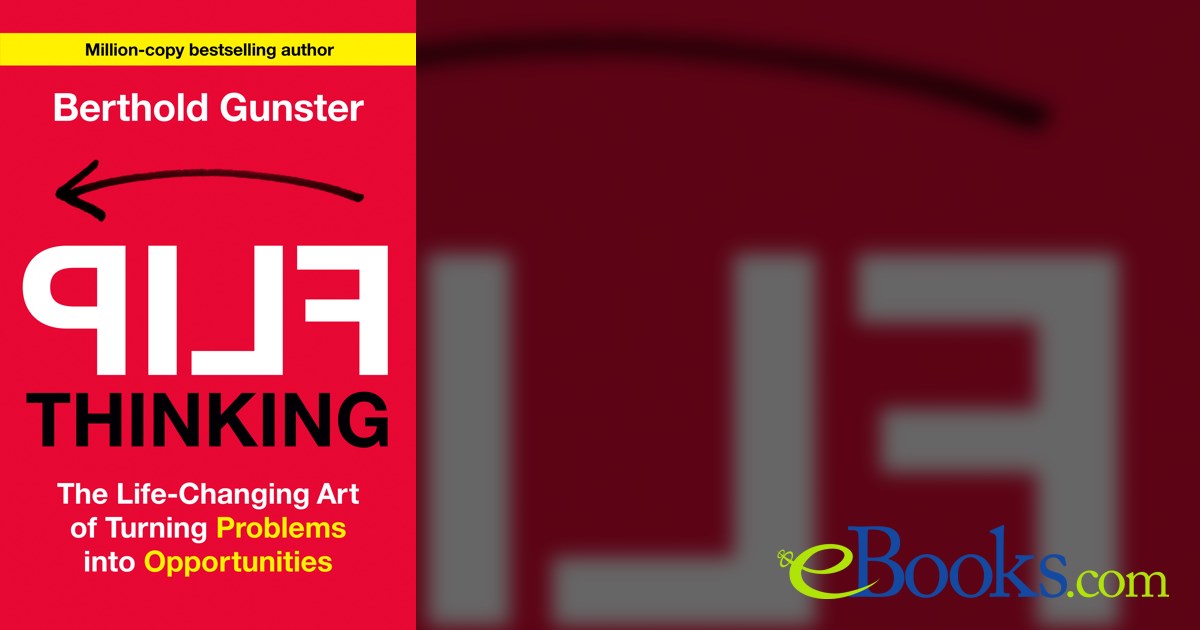Flip Thinking by Berthold Gunster (ebook)