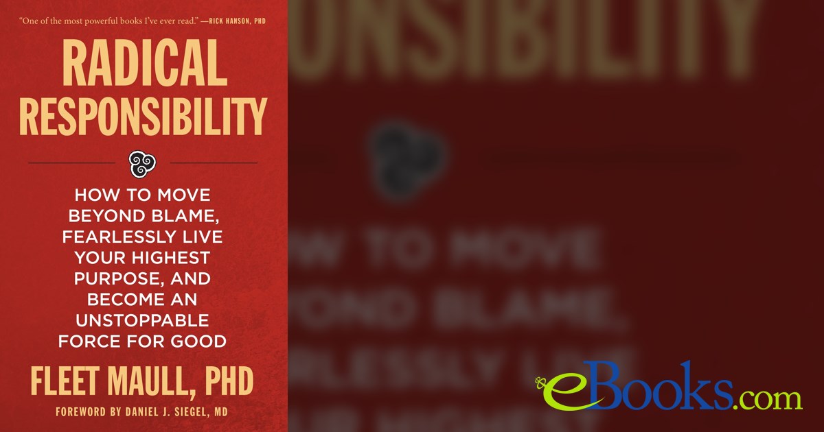 Radical Responsibility by Maull, Fleet, Ph.D. (ebook)