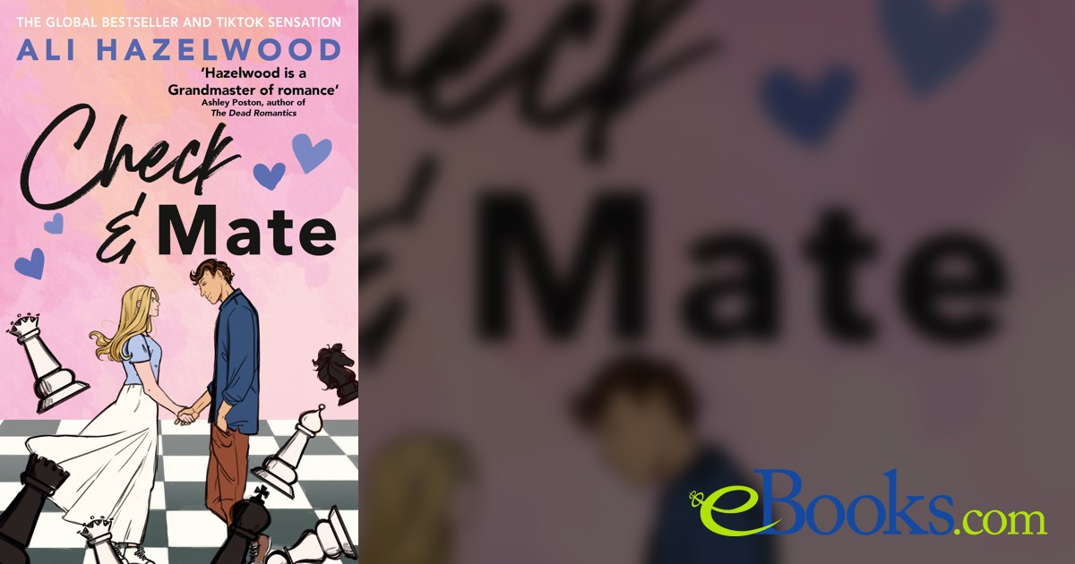 Check & Mate by Ali Hazelwood (ebook)