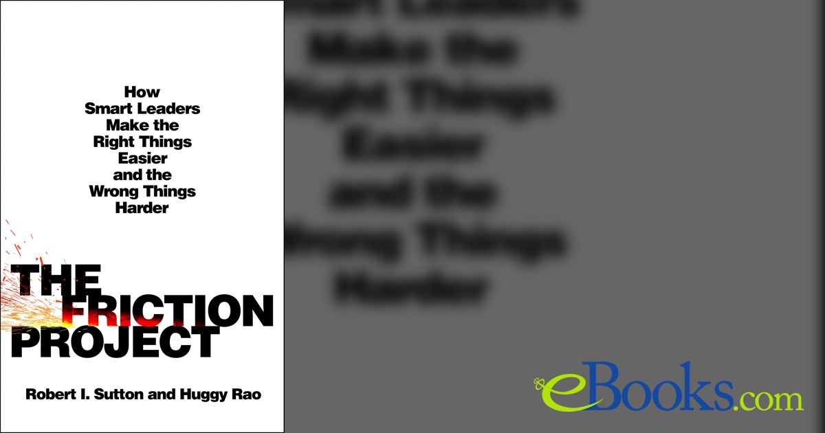 The Friction Project by Robert I. Sutton (ebook)