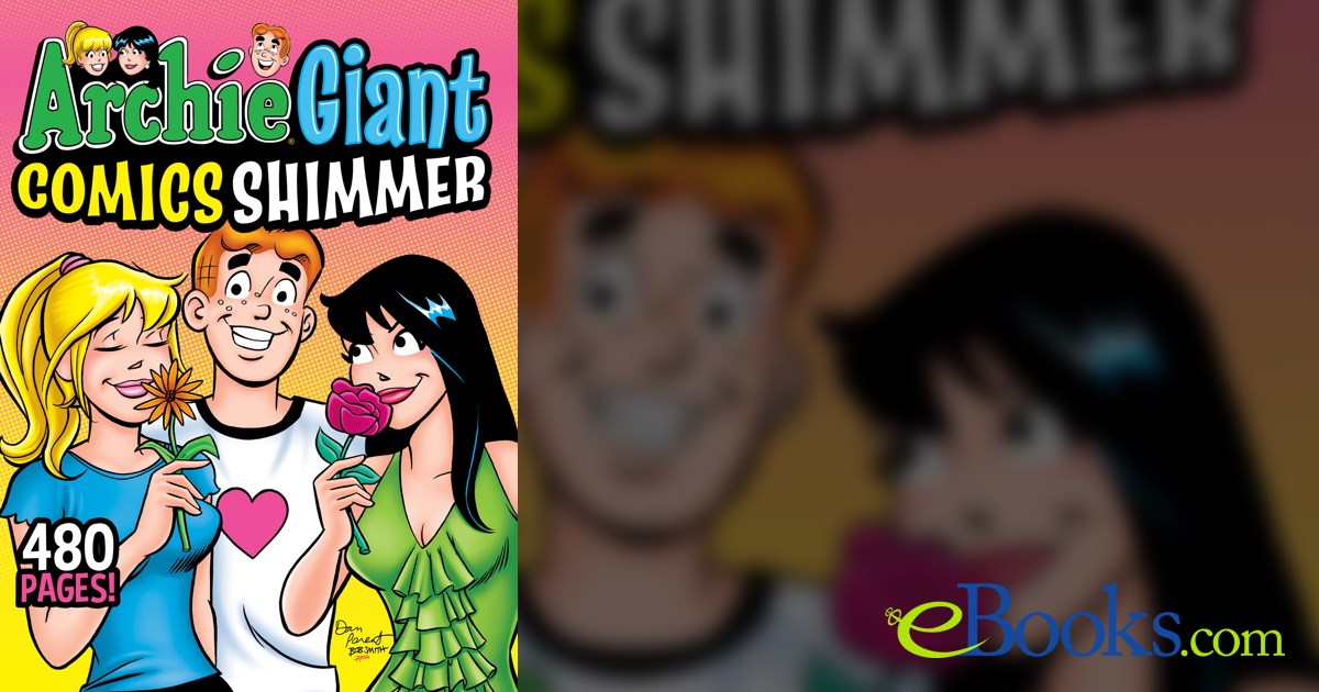 Archie Giant Comics Shimmer by Archie Superstars (ebook)