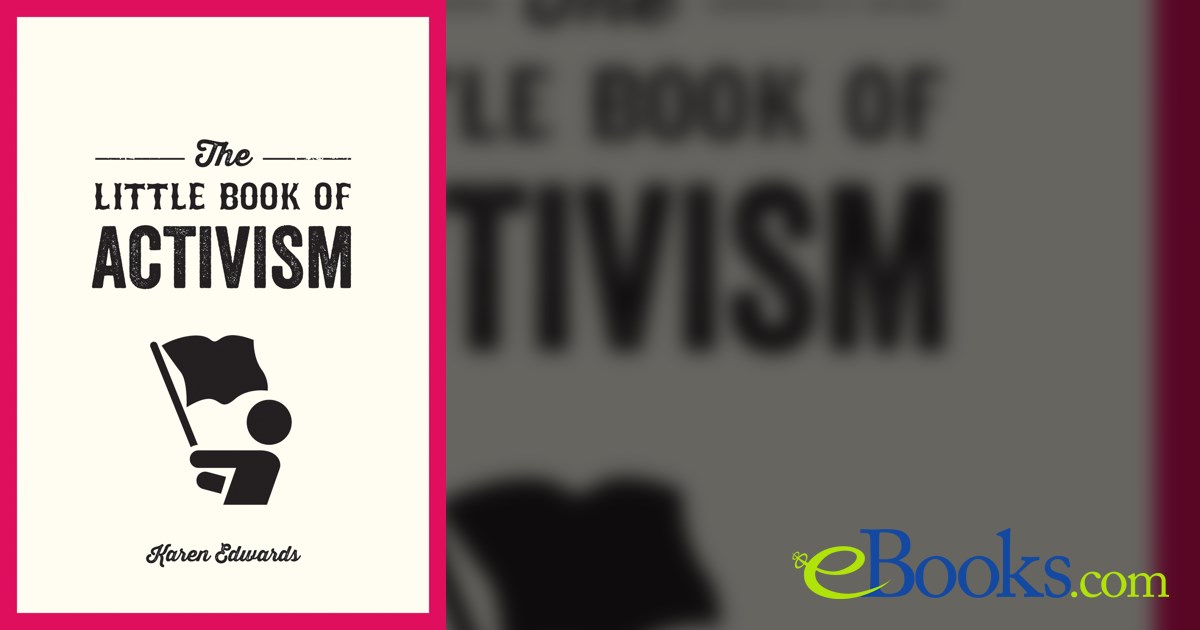 The Little Book of Activism by Karen Edwards (ebook)