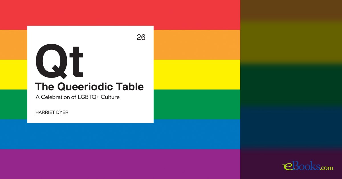 The Queeriodic Table by Harriet Dyer (ebook)