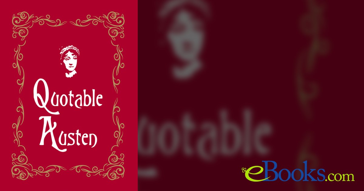 Quotable Austen by Max Morris (ebook)