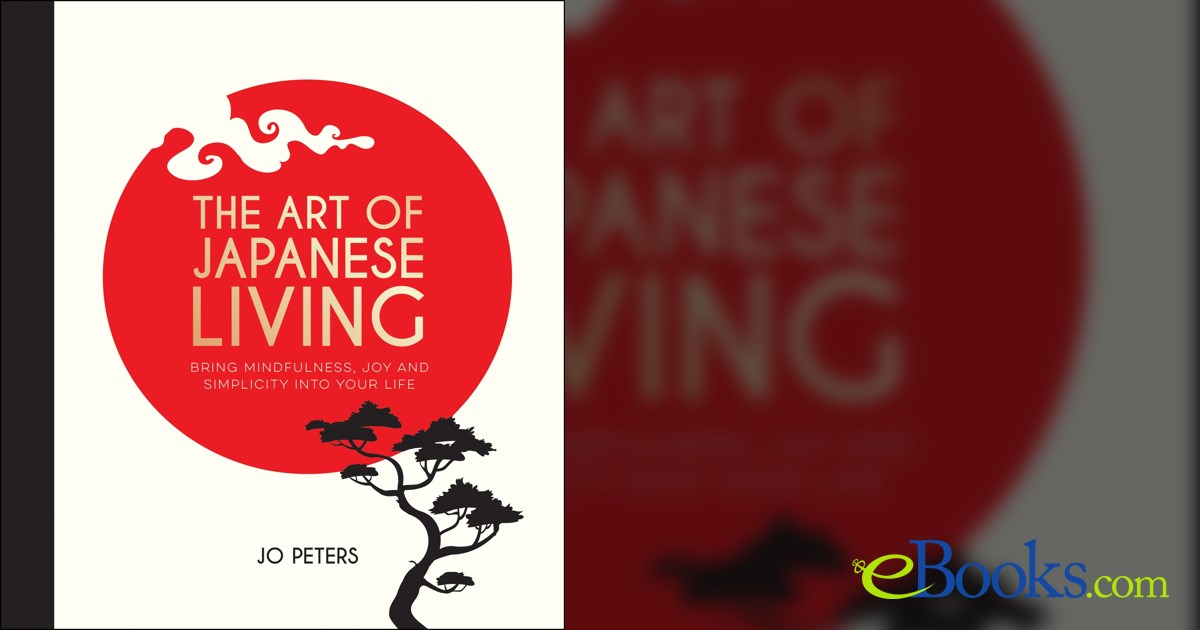 The Art of Japanese Living by Jo Peters (ebook)