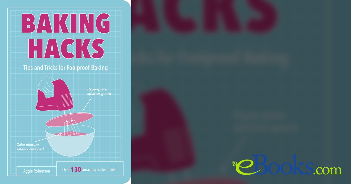 Baking Hacks by Aggie Robertson (ebook)