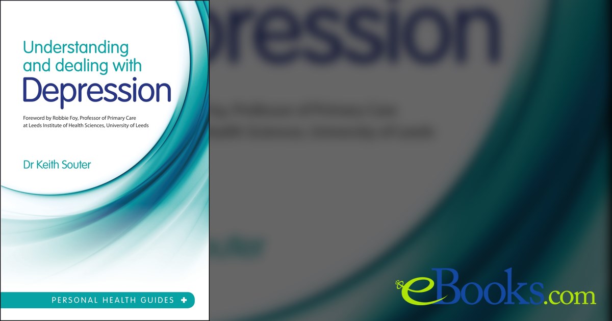 Understanding and Dealing with Depression by Keith Souter (ebook)
