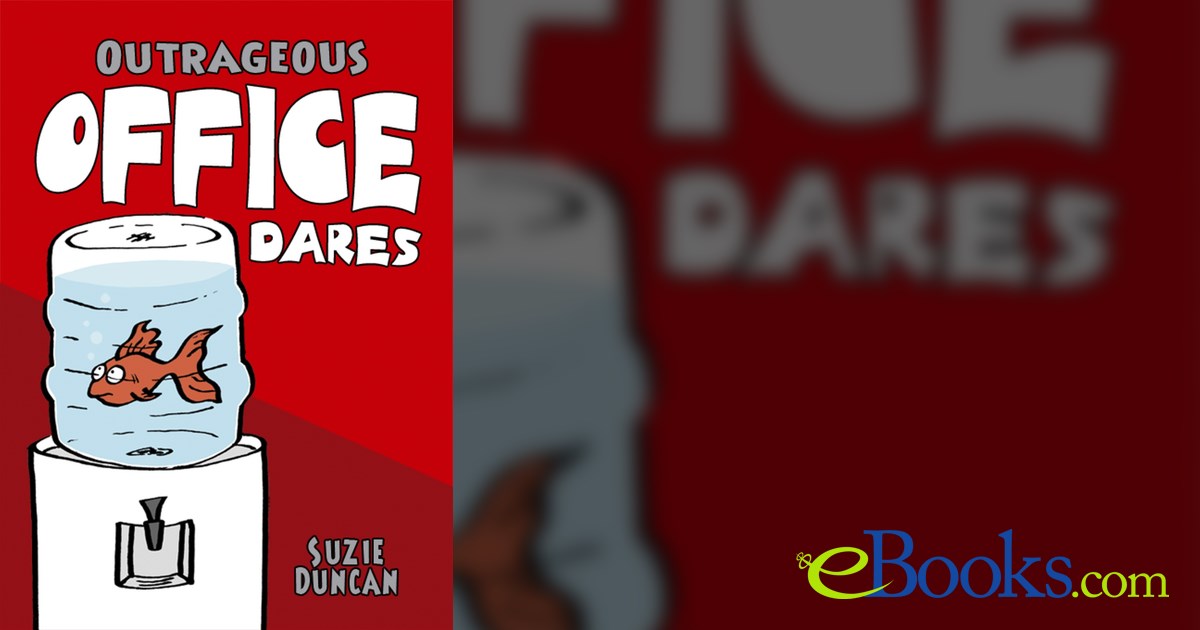 Outrageous Office Dares by Suzie Duncan (ebook)