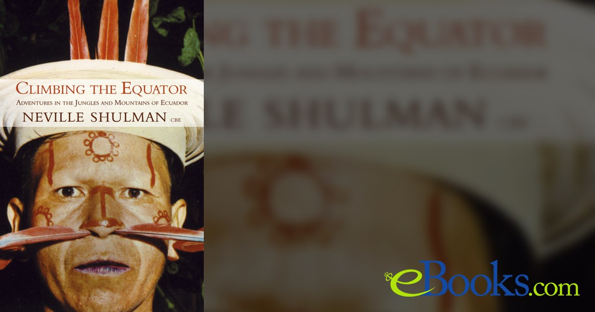 Climbing the Equator by Neville Shulman (ebook)