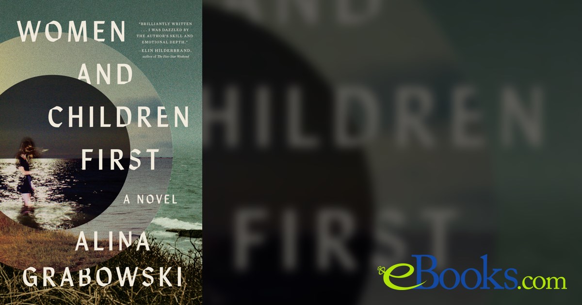 Women and Children First by Alina Grabowski (ebook)