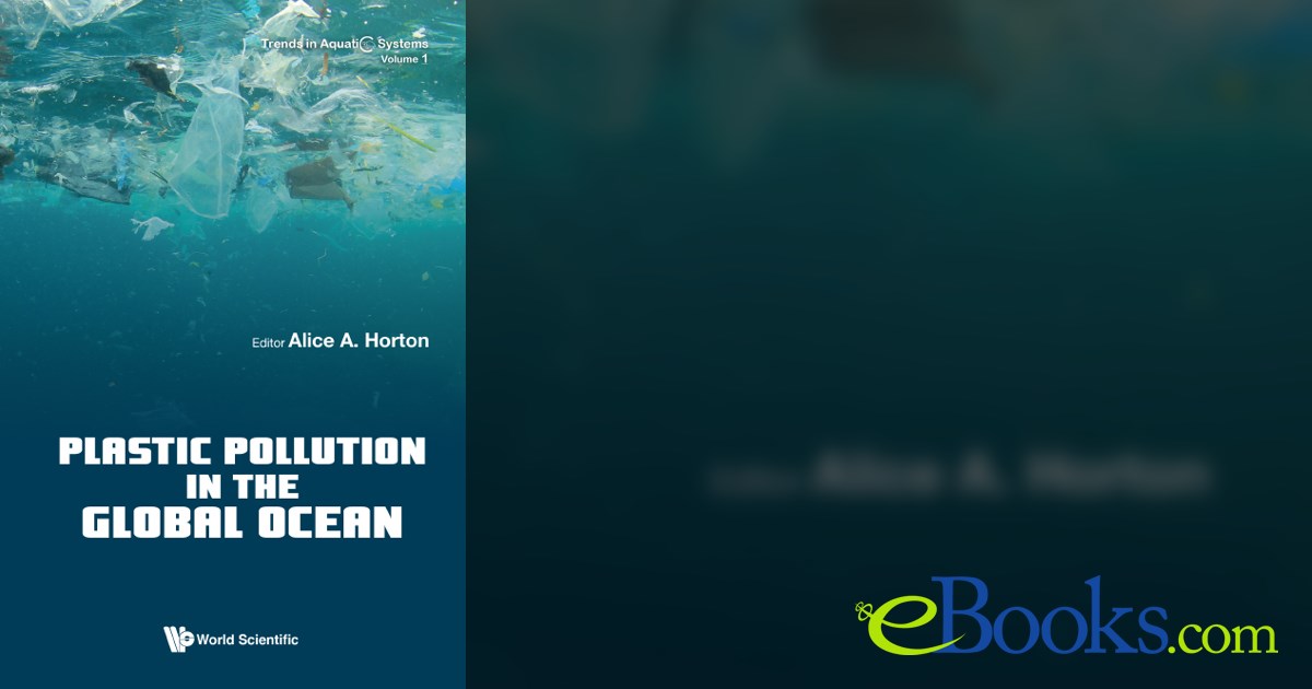Plastic Pollution In The Global Ocean by Alice A Horton (ebook)