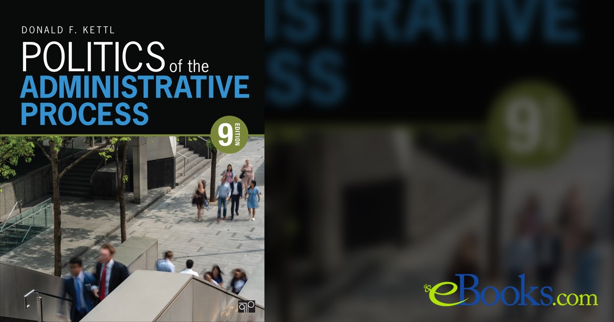 Politics of the Administrative Process (9th ed.)