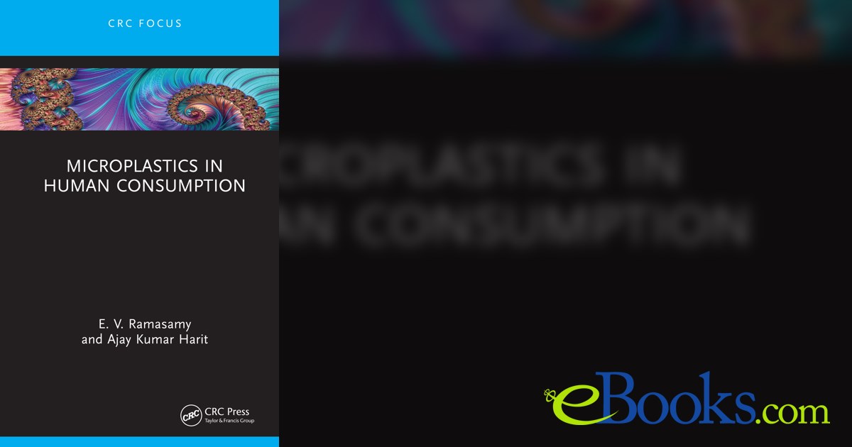 Microplastics in Human Consumption by E. V. Ramasamy (ebook)